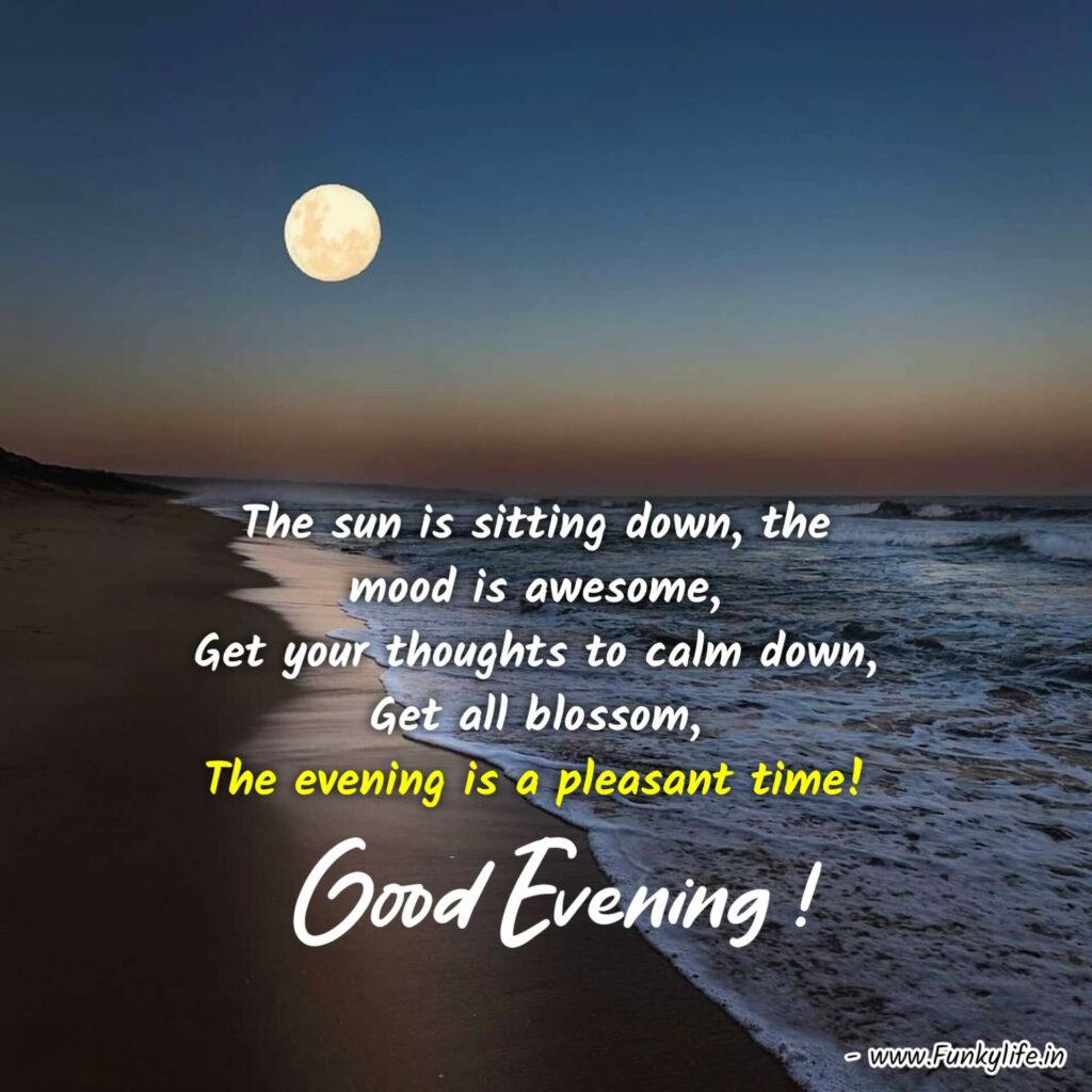 Beautiful Good Evening Images, Photos & Pictures Ideas 2021
